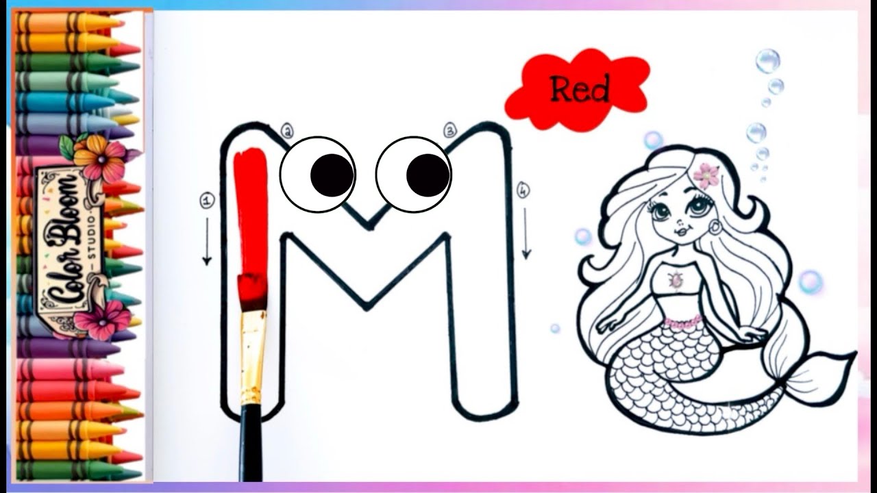Learn The Alphabet - Letter M | Fun Mermaid Drawing & Coloring For Kids ...