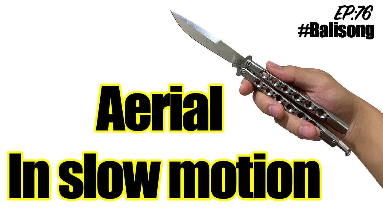 Balisong Tutorial EP.76 | สอนควงมีดบาลีซอง Aerial Tricks (Slow motion) - YouTube
