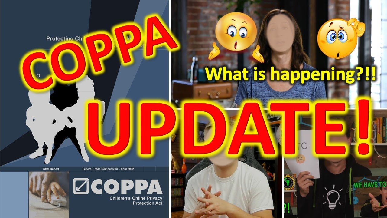 WHAT IS HAPPENING?!! - COPPA RULES & YouTube - YouTube