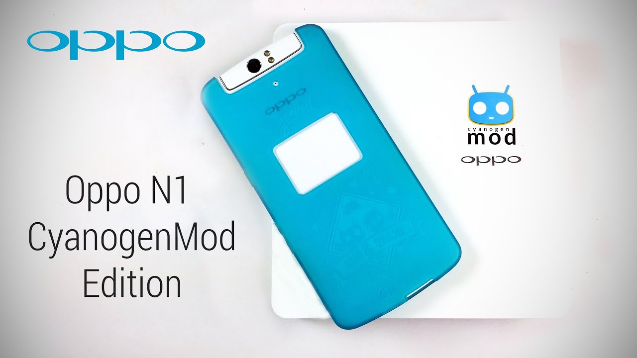 Oppo N1 Cyanogen Mod Limited Edition Unboxing & Hands On - YouTube
