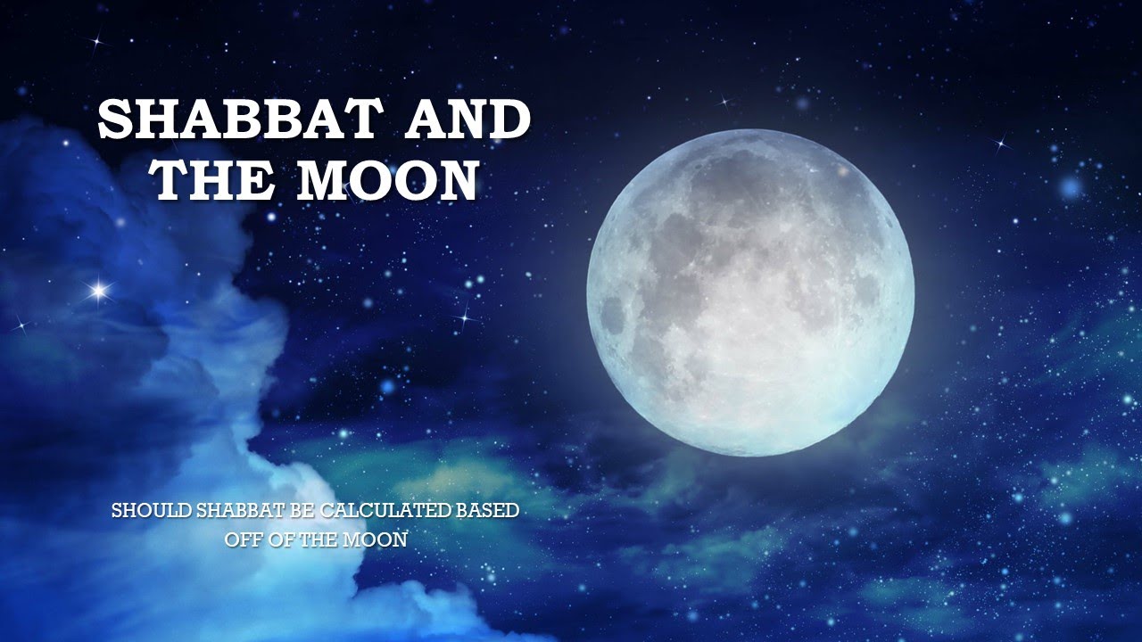 SHABBAT AND THE MOON - YouTube