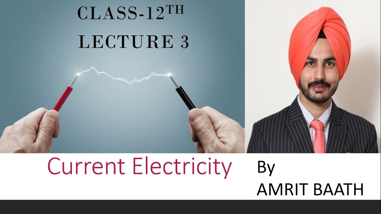 Physics class 12 chapter 3 Current Electricity, lecture 3 - YouTube