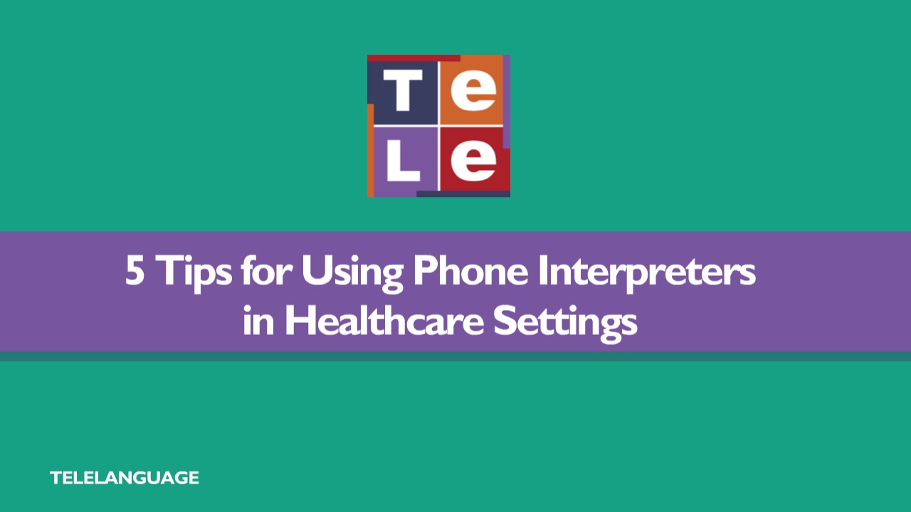 5 Tips for Using Phone Interpreters in Healthcare - YouTube