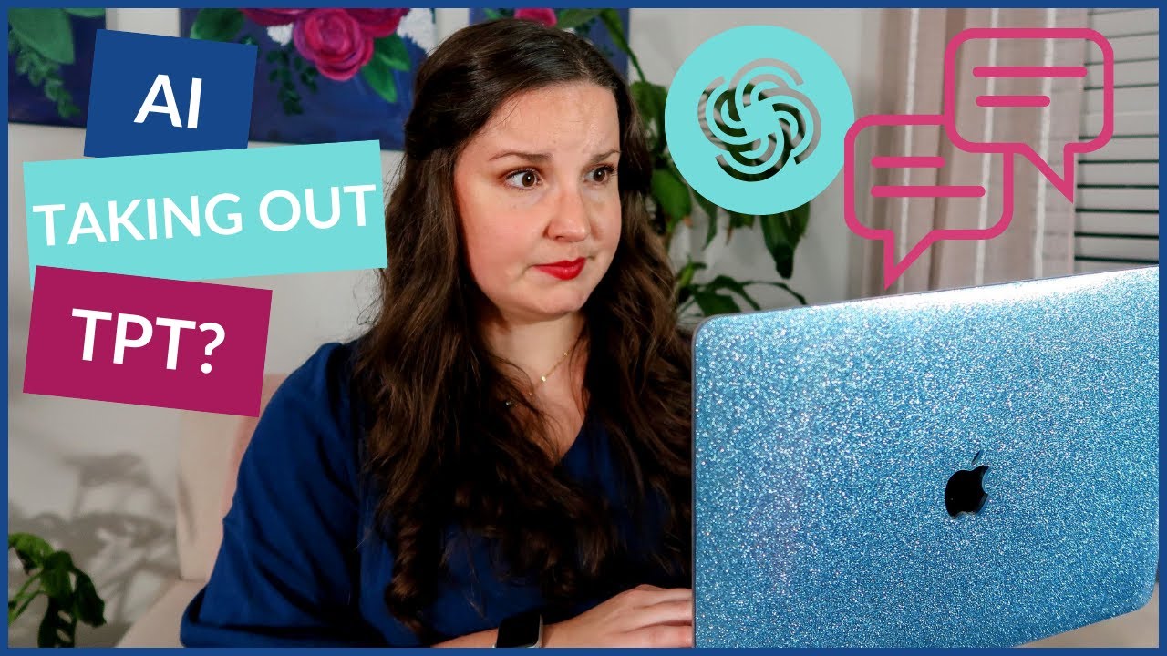 Is AI taking out TPT? What TPT sellers need to know about Chat GPT and ...