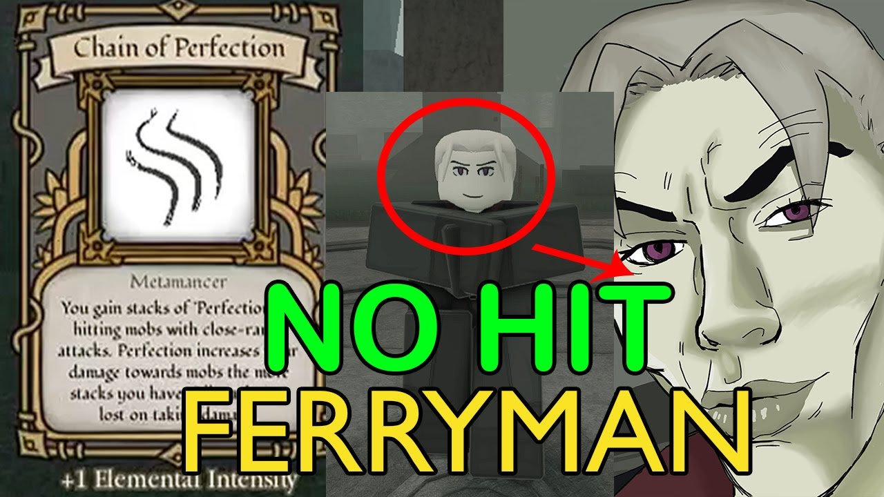 No Hit Ferryman SOLO | Getting Chain of Perfection - YouTube