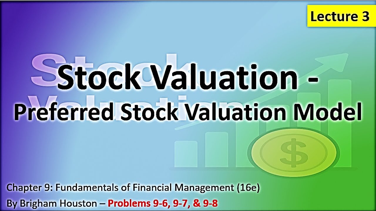Chapter 9 | Lecture 3 | Preferred Stock Valuation | Stock Valuation ...