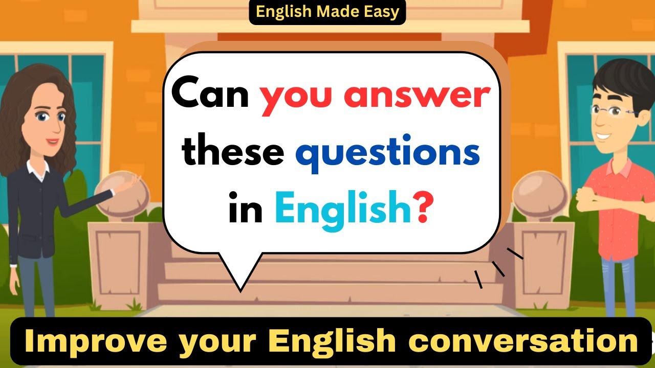 Improve English Speaking Skills ( English Questions and Answers ...