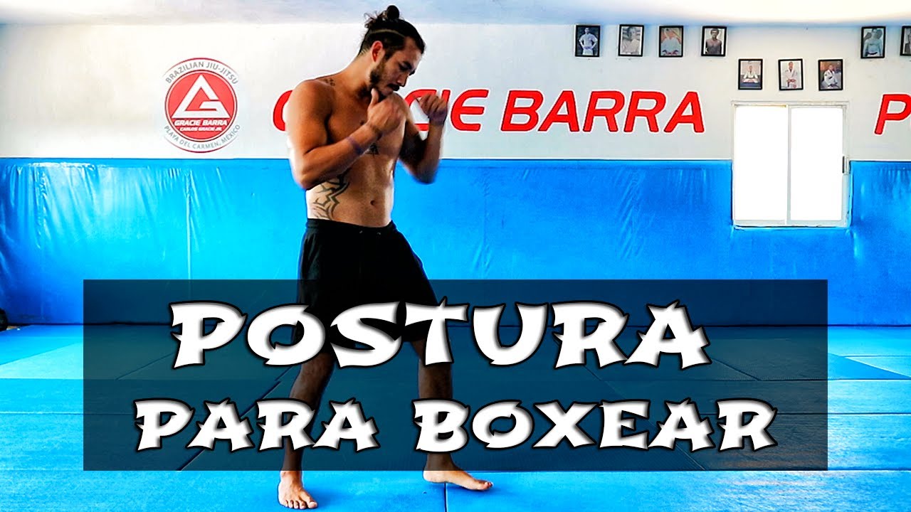 POSTURA PARA BOXEAR - YouTube