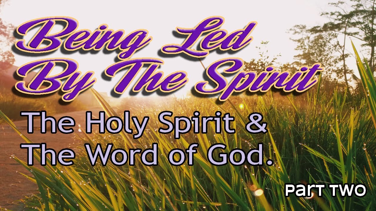 Being Led By The Sprit Part 2 - YouTube