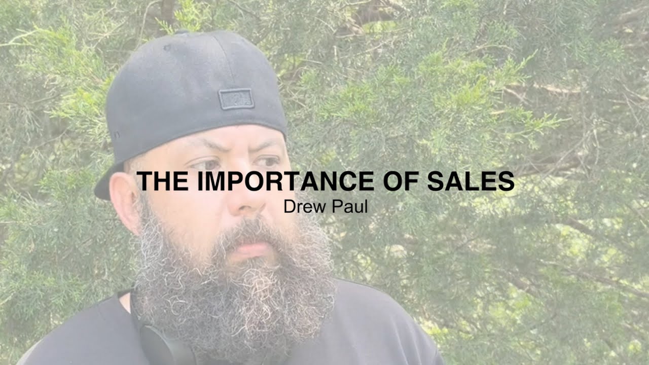 THE IMPORTANCE OF SALES | Drew Paul - YouTube