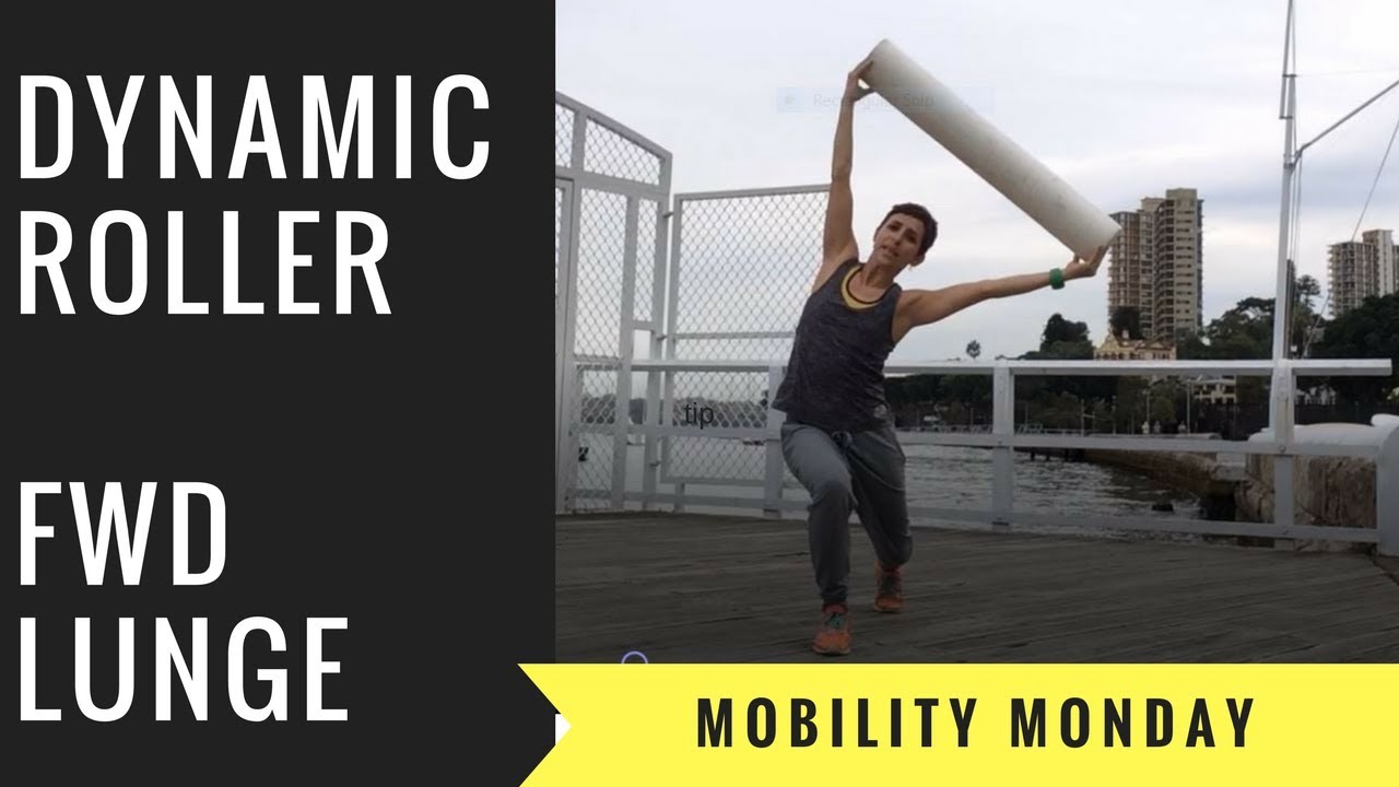 Mobility Mon; 3D forward lunge with foam roller - YouTube