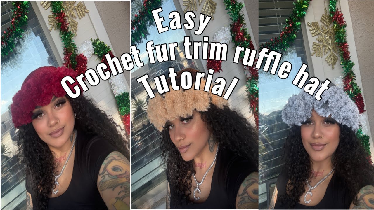 Easy Crochet Fur Trim ruffle hat tutorial/ beginner friendly ruffle hat ...