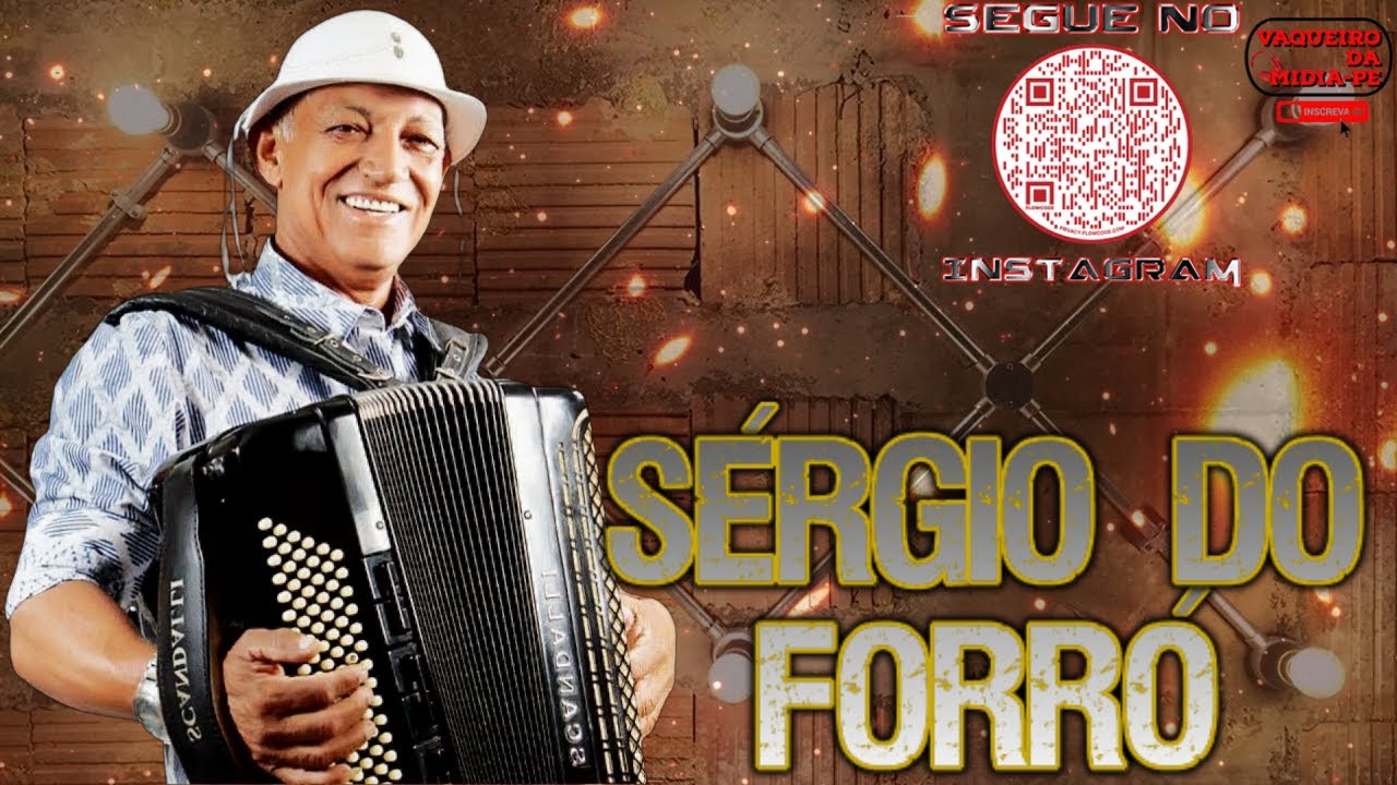 SERGIO DO FORRO=FORRÓ DE VAQUEIRO - YouTube