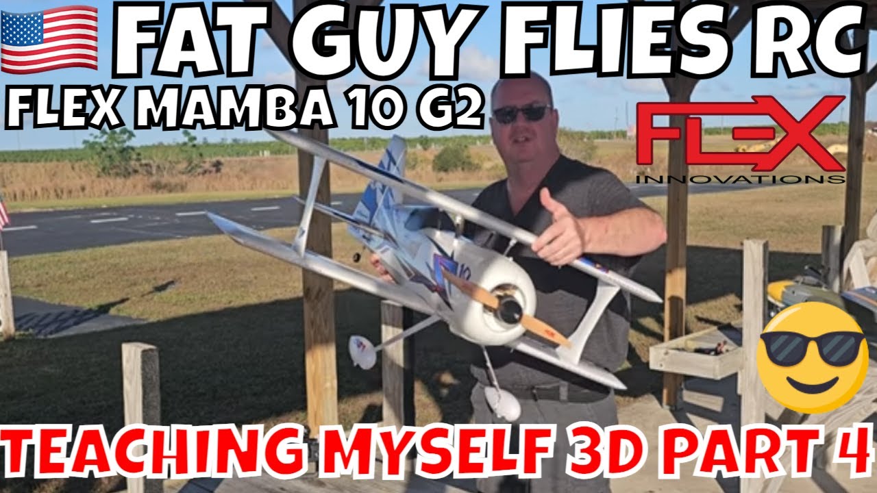 TEACHING MYSELF 3D FLYING FLEX MAMBA 10 G2 PT4 by FGFRC #aviation #rc ...