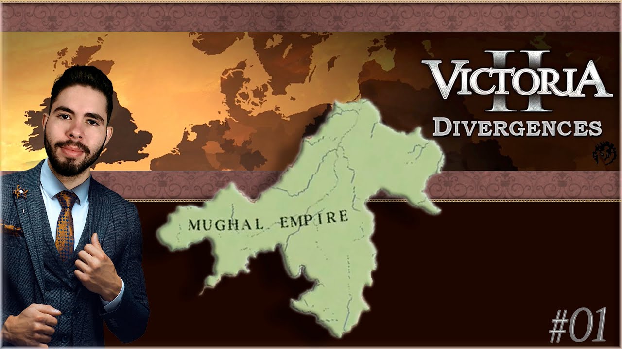 Victoria II Mughal Empire #01🎨 ÍNDIA IRA MUDAR A CONTURBADA REALIDADE ...