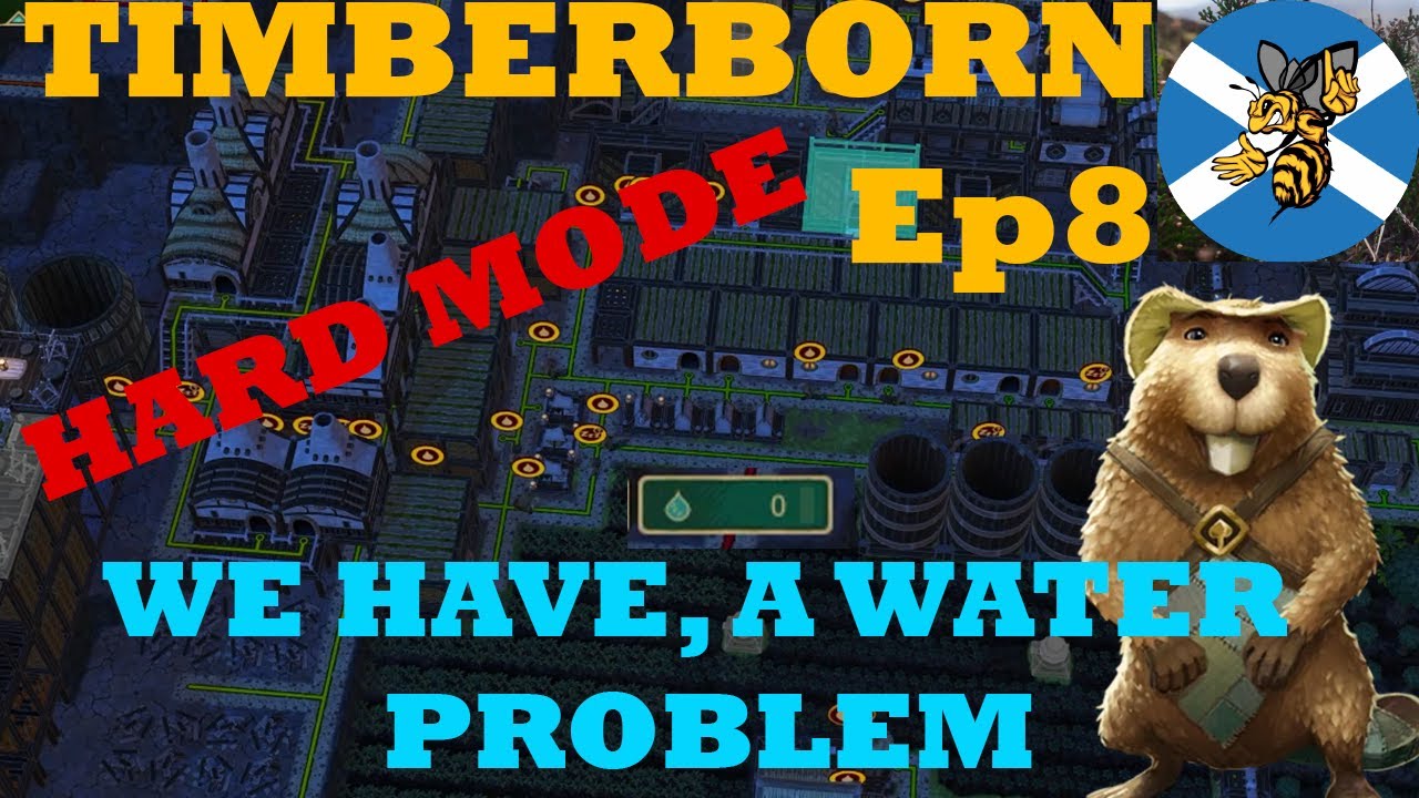 Timberborn UPDATE 5 HARD MODE Ep8: We have, a water problem? - YouTube