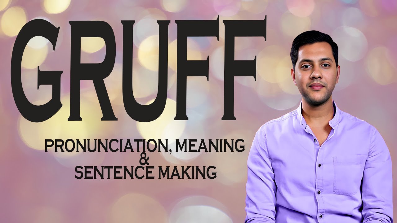 Gruff - Meaning & Pronunciation Word World Audio Video Dictionary - YouTube