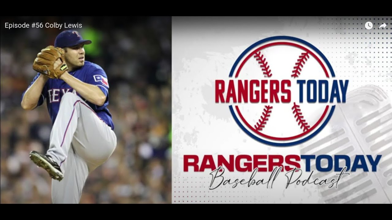 Episode #56 Colby Lewis - YouTube