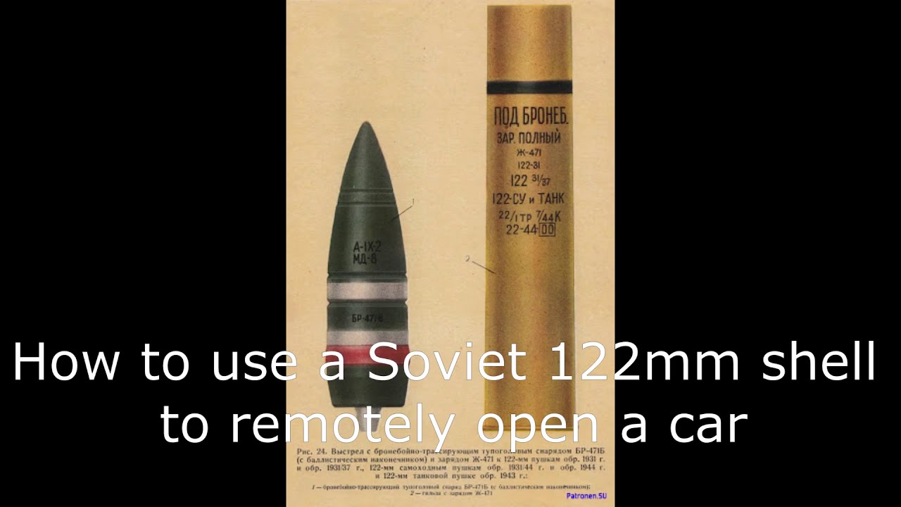 How To Use A Soviet 122mm Shell To Remotely Open A Car (War Thunder ...
