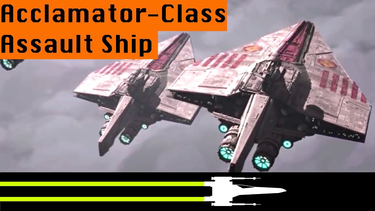 The Acclamator Class Assault Ship The Republics Troop Hauler Star Wars Canon Lore Youtube