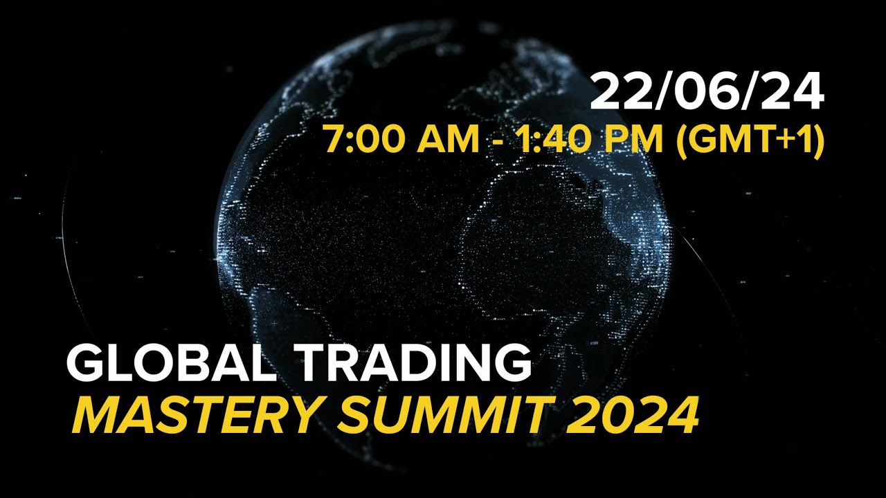 Global Trading Mastery Summit 2024 - YouTube