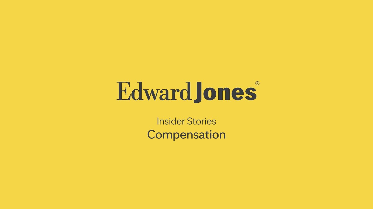 Compensation | Edward Jones Insider Stories - YouTube