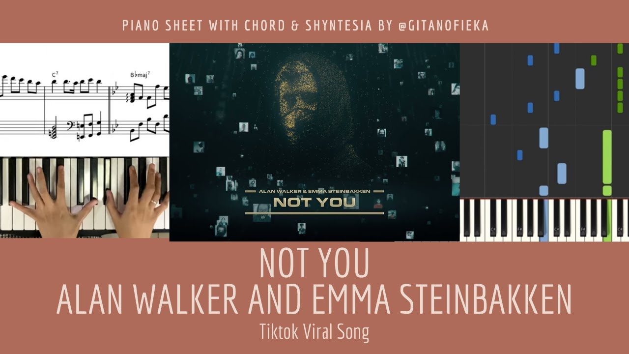 NOT YOU - Alan Walker & Emma Steinbakken | Piano Sheet | Piano Chord ...