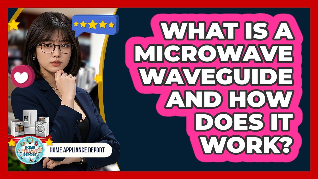 What Is A Microwave Waveguide And How Does It Work? - Home Appliance ...