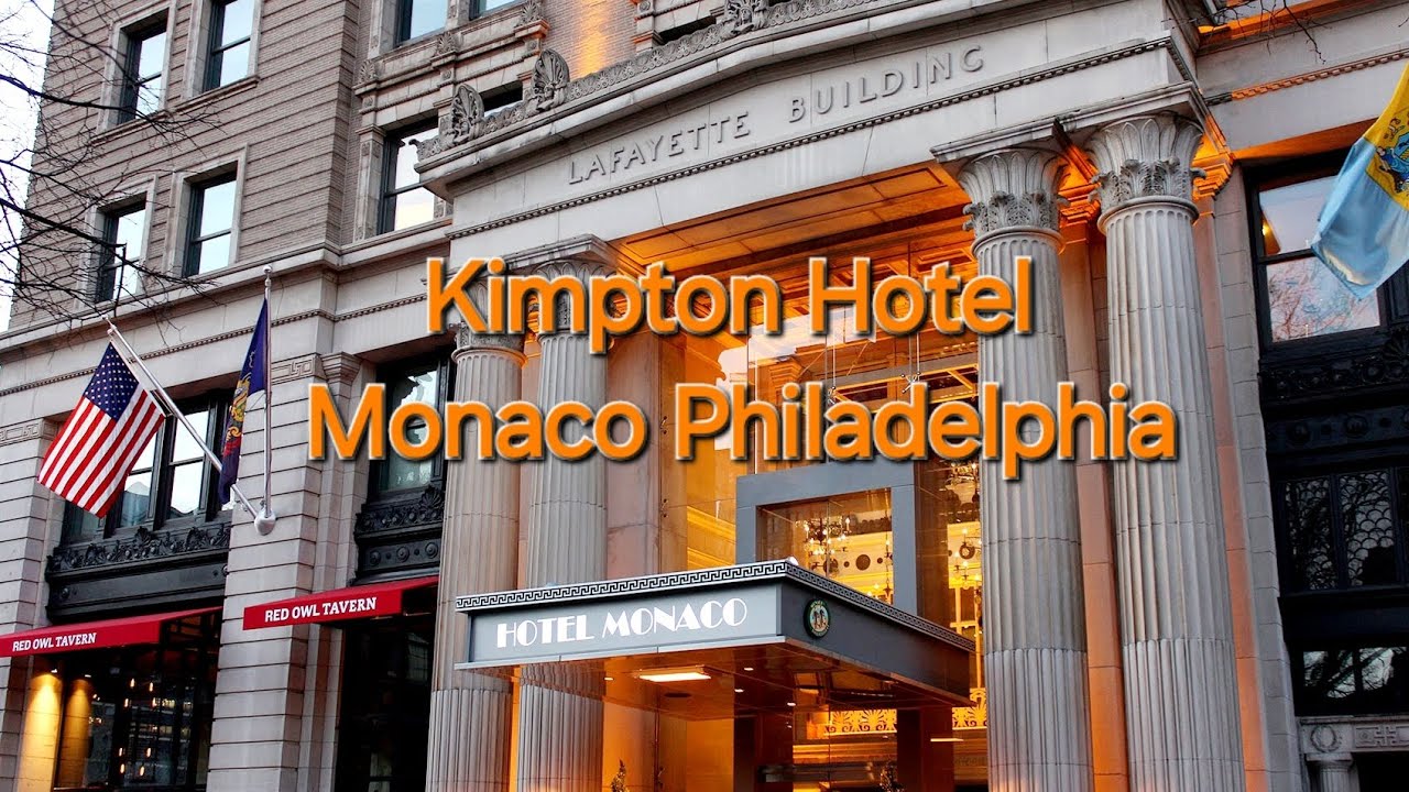 Kimpton Hotel Monaco Philadelphia Pennsylvania - YouTube