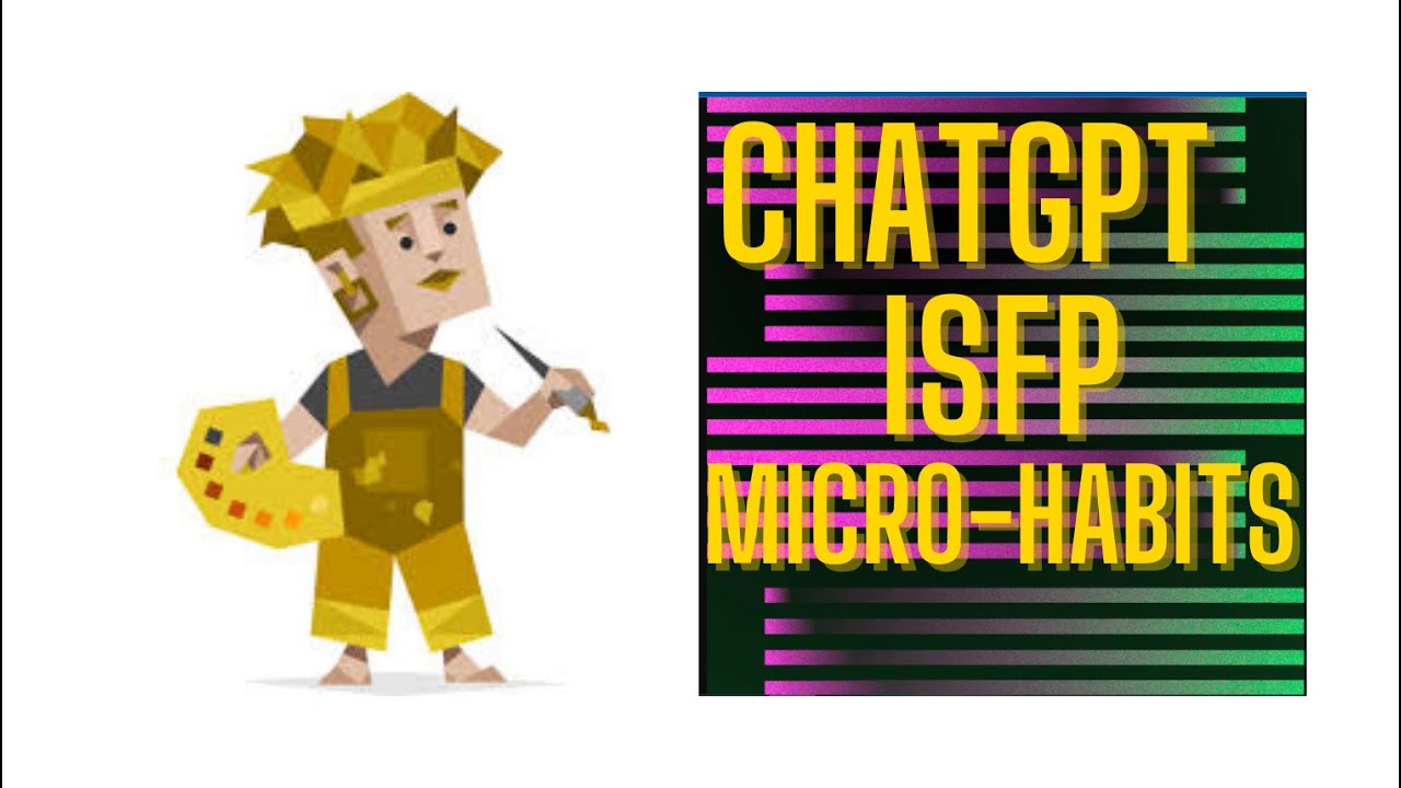 GPT to ISFP | Building Useful Habits with Chat GPT #mbti #isfp #gpt # ...