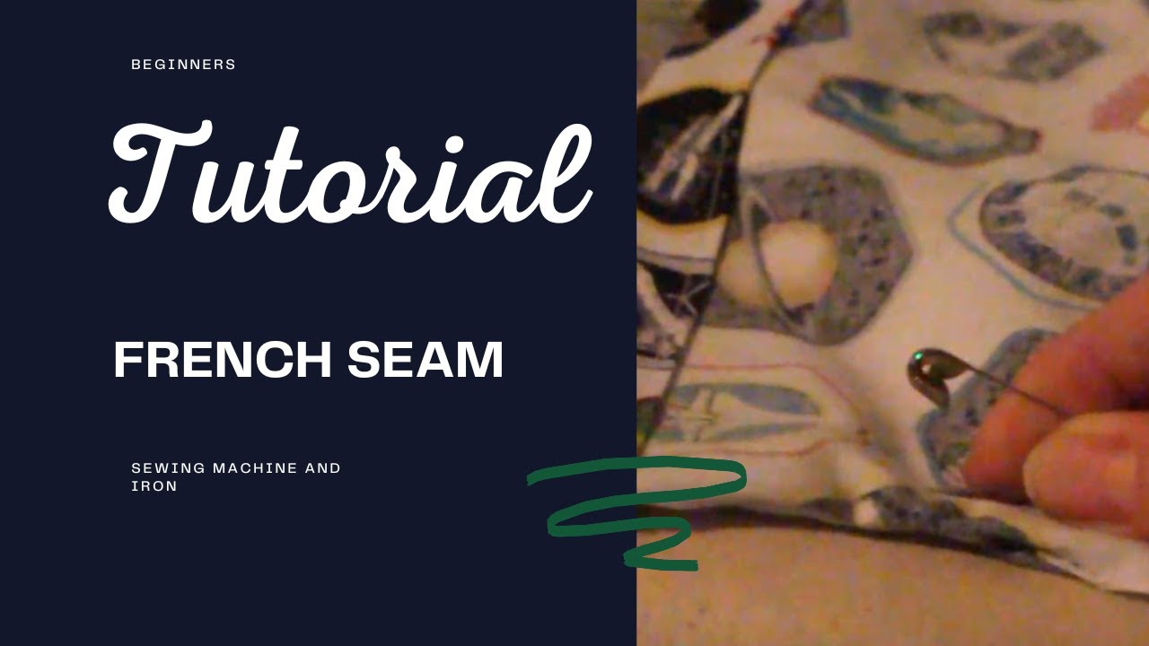 Sewing Tutorial French Seams - YouTube