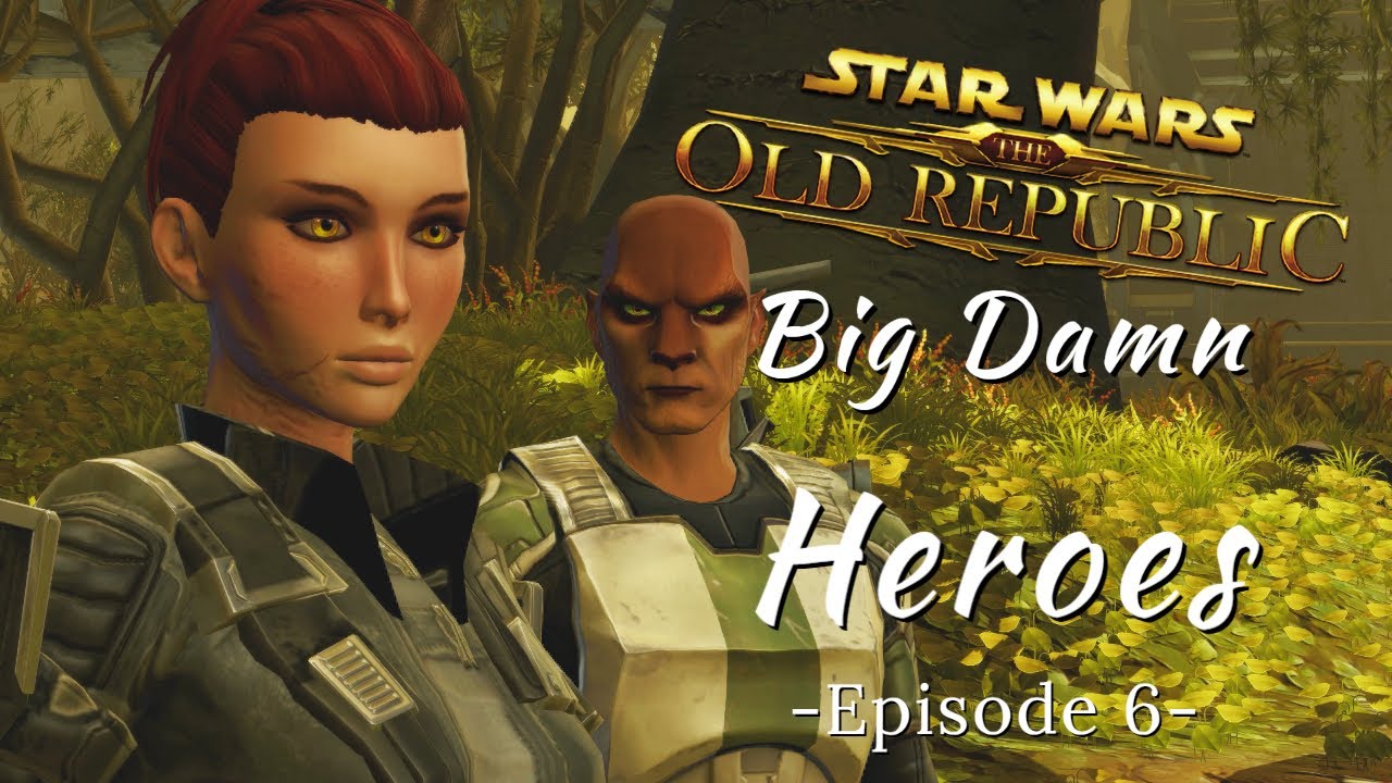 SWTOR: Big Damn Heroes | Trooper Roleplay | Episode 6 - YouTube