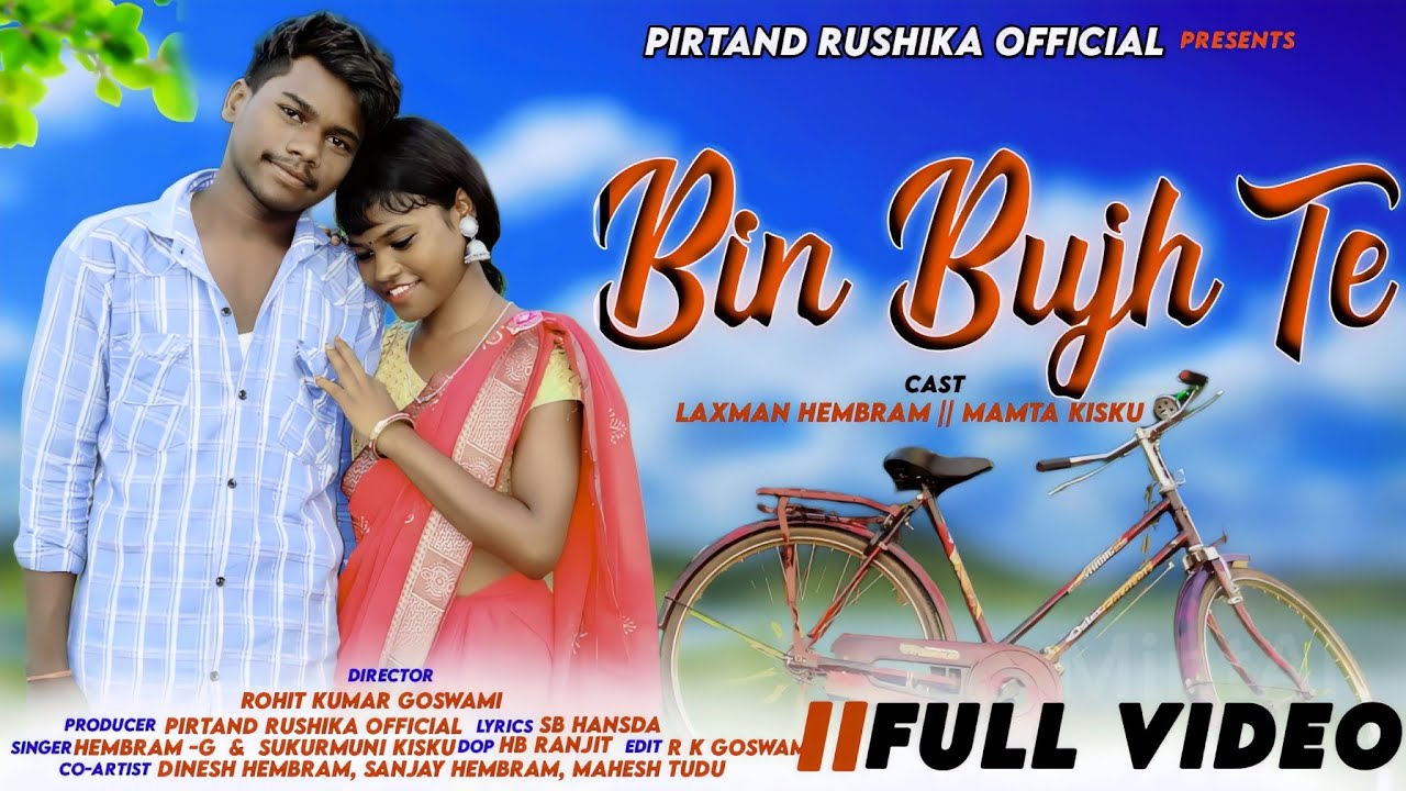 BIN BUJ TE// FULL VIDEO//LAXMAN & MAMTA//HEMBRAM ~G SUKURMUNI//ROHIT// DEV/NEW SANTHALI VIDEO ...