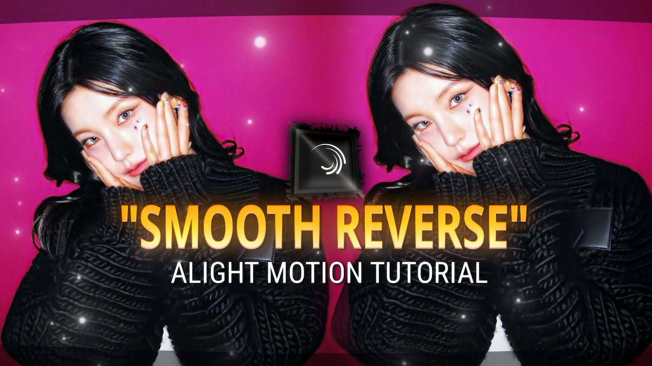 "SMOOTH REVERSE" ALIGHT MOTION TUTORIAL | MOHU_EDITZ - YouTube