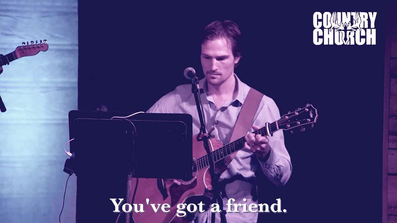 You've Got A Friend- Lucas Babin - YouTube