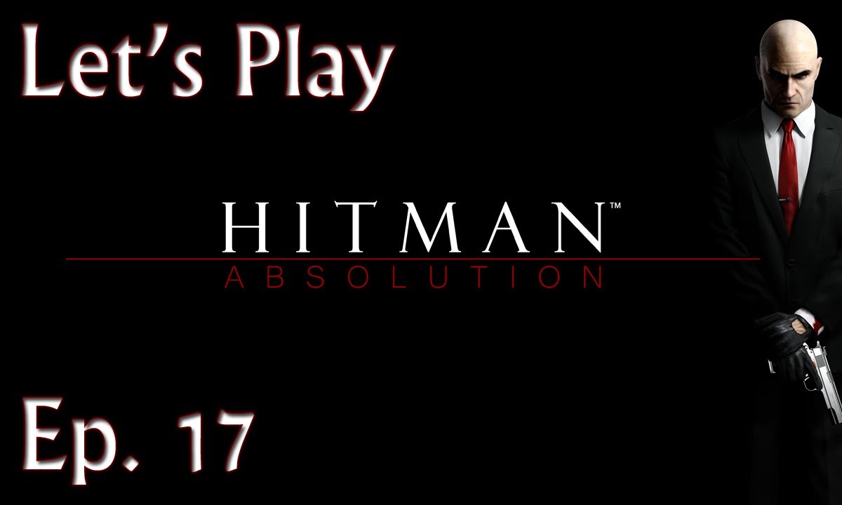 Hitman: Absolution - Part 17 - Layla Down, Dexter To Go - YouTube