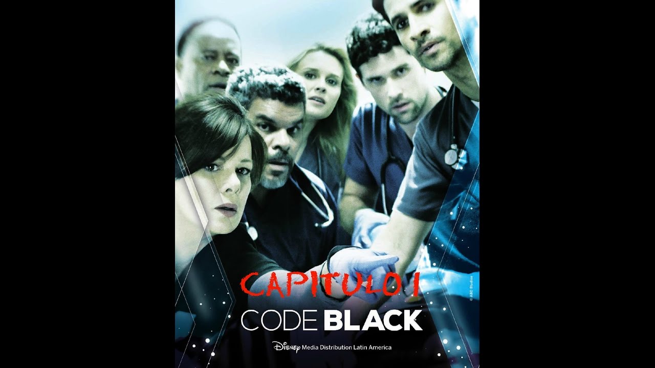 Code Black | Capitulo 1 | #SeriesWorldOnline - YouTube