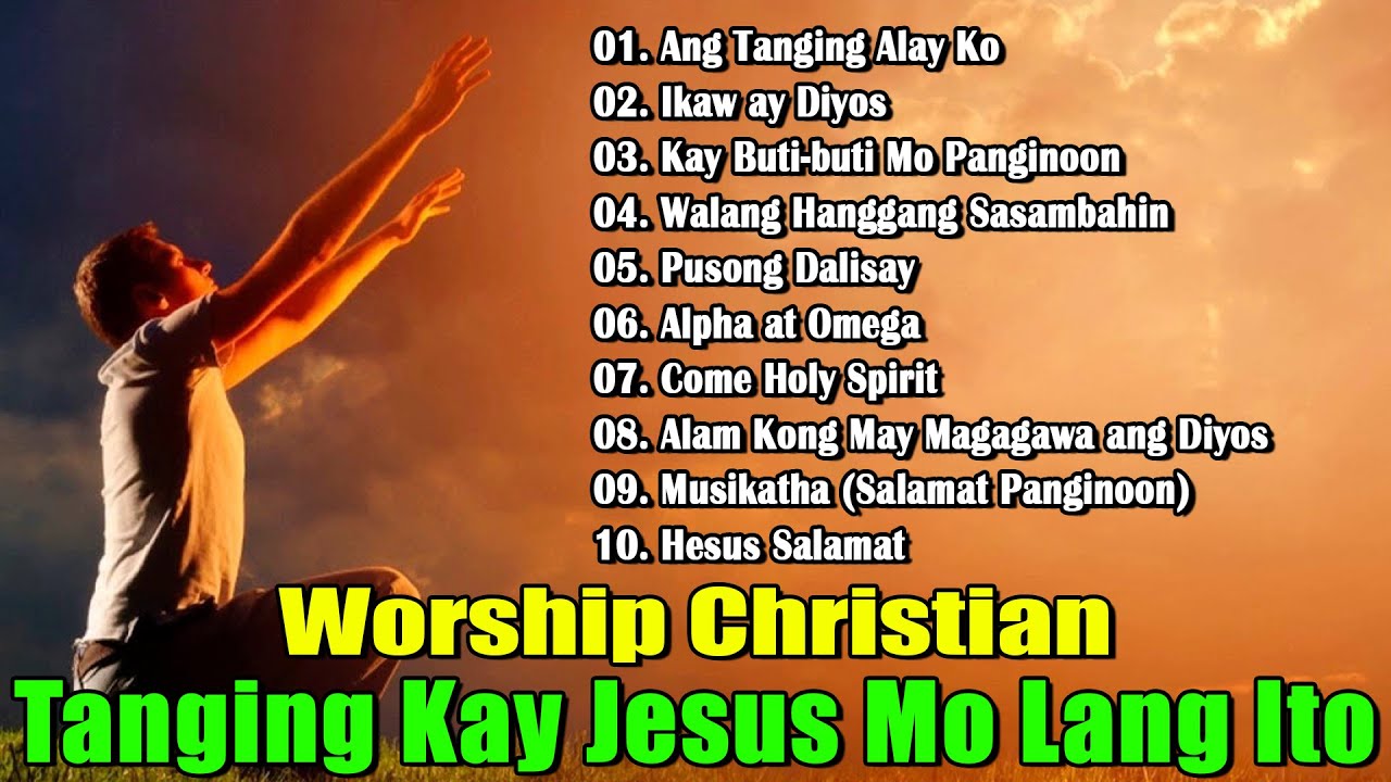 Tagalog Slow Gospel Songs, Kay Buti buti Mo Panginoon, Tagalog ...