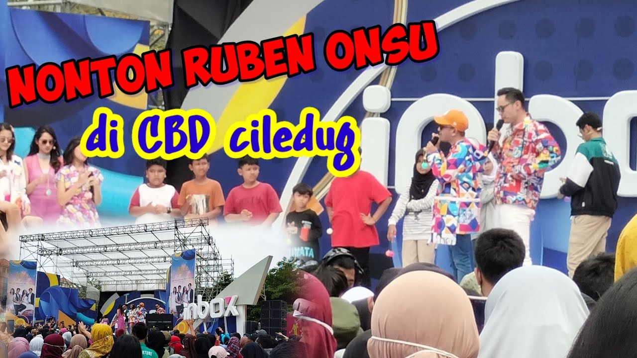 Nonton acara inbox sctv di mall CBD ciledug tangerang ada Ruben Onsu ...