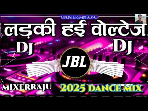 Ladki High Voltage Wali Current Mareli | Dj Bhojpuri Song | Jbl Dj Song | mixerraju - YouTube