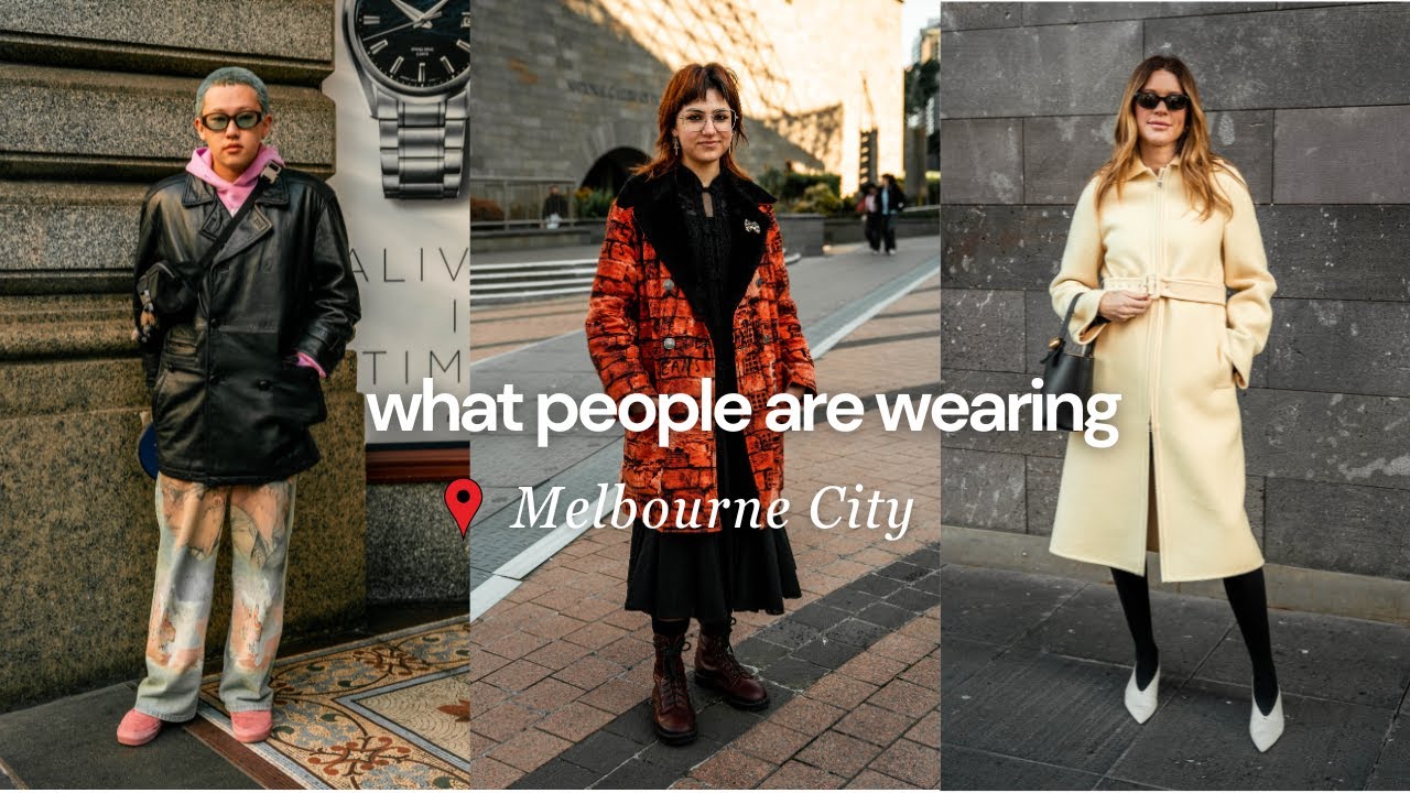 What are people wearing in Melbourne, Australia? - YouTube