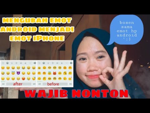 Cara mengubah emot android menjadi emot iPhone,💯 real nga bohong😱 - YouTube