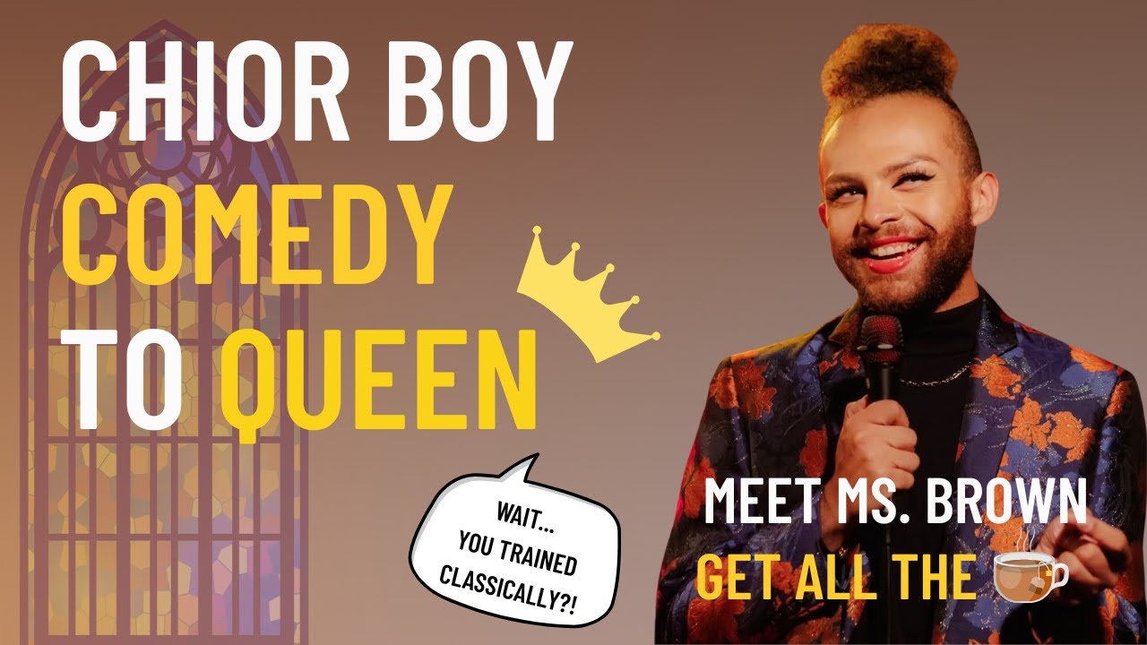 Laughing Out Loud with Ms Brown: Choir Boy to Comedy Queen! - YouTube