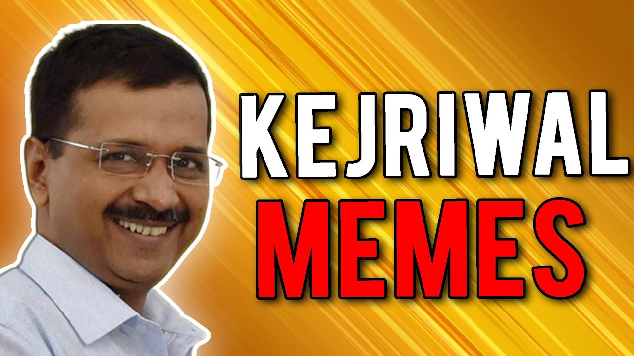 KEJRIWAL MEMES | DANK INDIAN MEMES | - YouTube