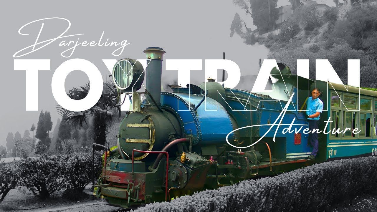 Ride the Legendary Darjeeling Toy Train: A Timeless Journey Through the ...