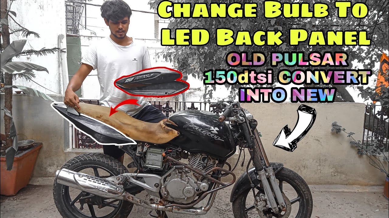 Pulsar 150 Back Panel Change | Led Back Panel in Old Pulsar in Detail ...