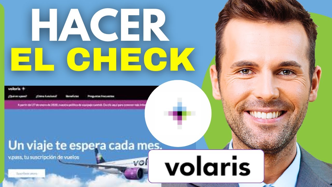 Como Hacer El Check In En Volaris (2025) - YouTube