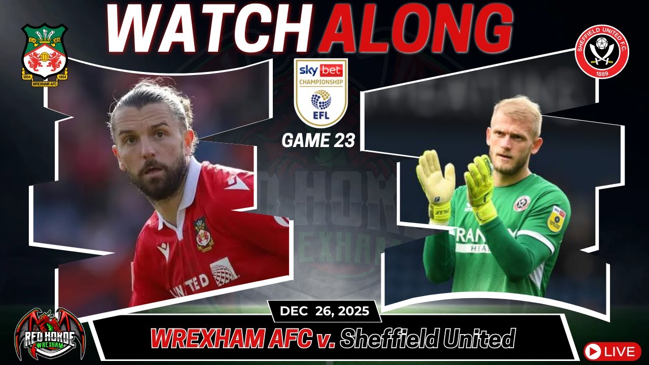 Wrexham v. Sheffield United - Game #23 - Championship - Wrexham Watch ...