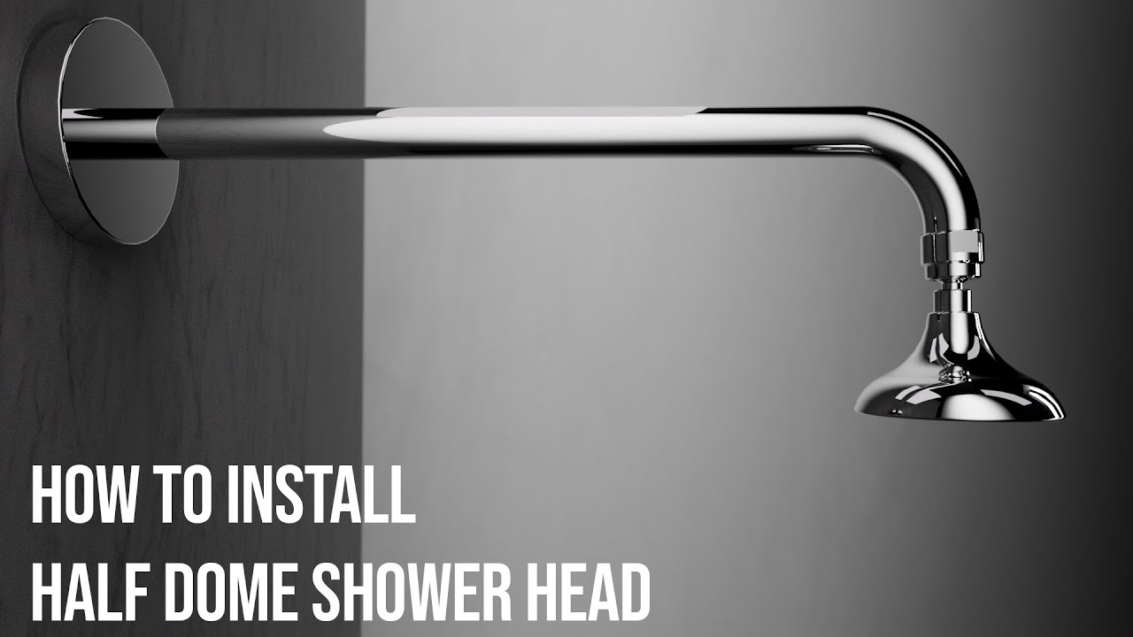 How to Install Our Half Dome Fixed Shower Head - YouTube