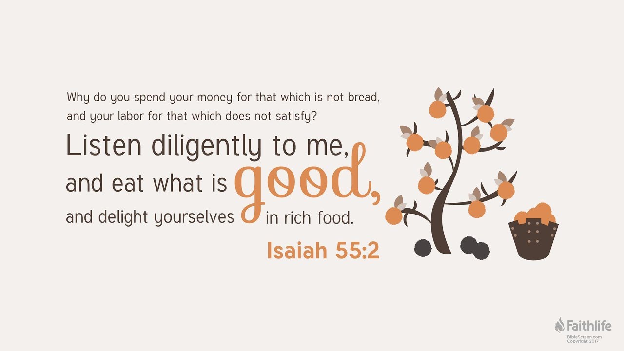 Memorize Isaiah 55:2 (How-To Video Tutorial) - YouTube